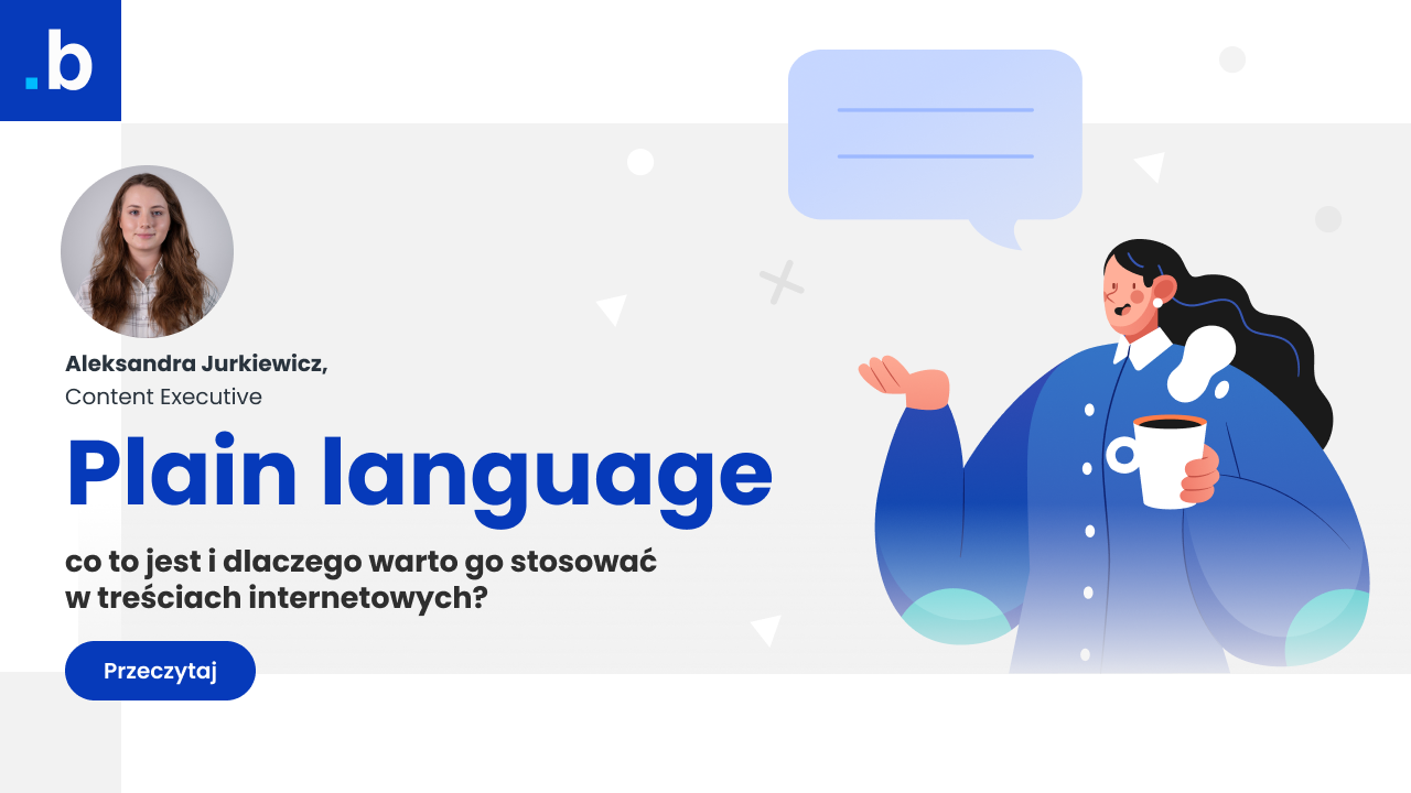 Plain language – dlaczego warto go stososować? | Bluerank