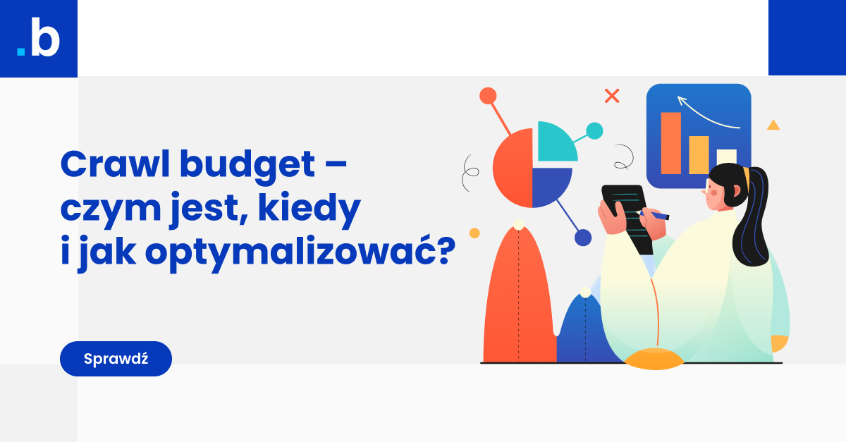 Crawl budget – czym jest, kiedy i jak optymalizować? | Bluerank Crawl budget – czym jest, kiedy i jak optymalizować? | Bluerank
